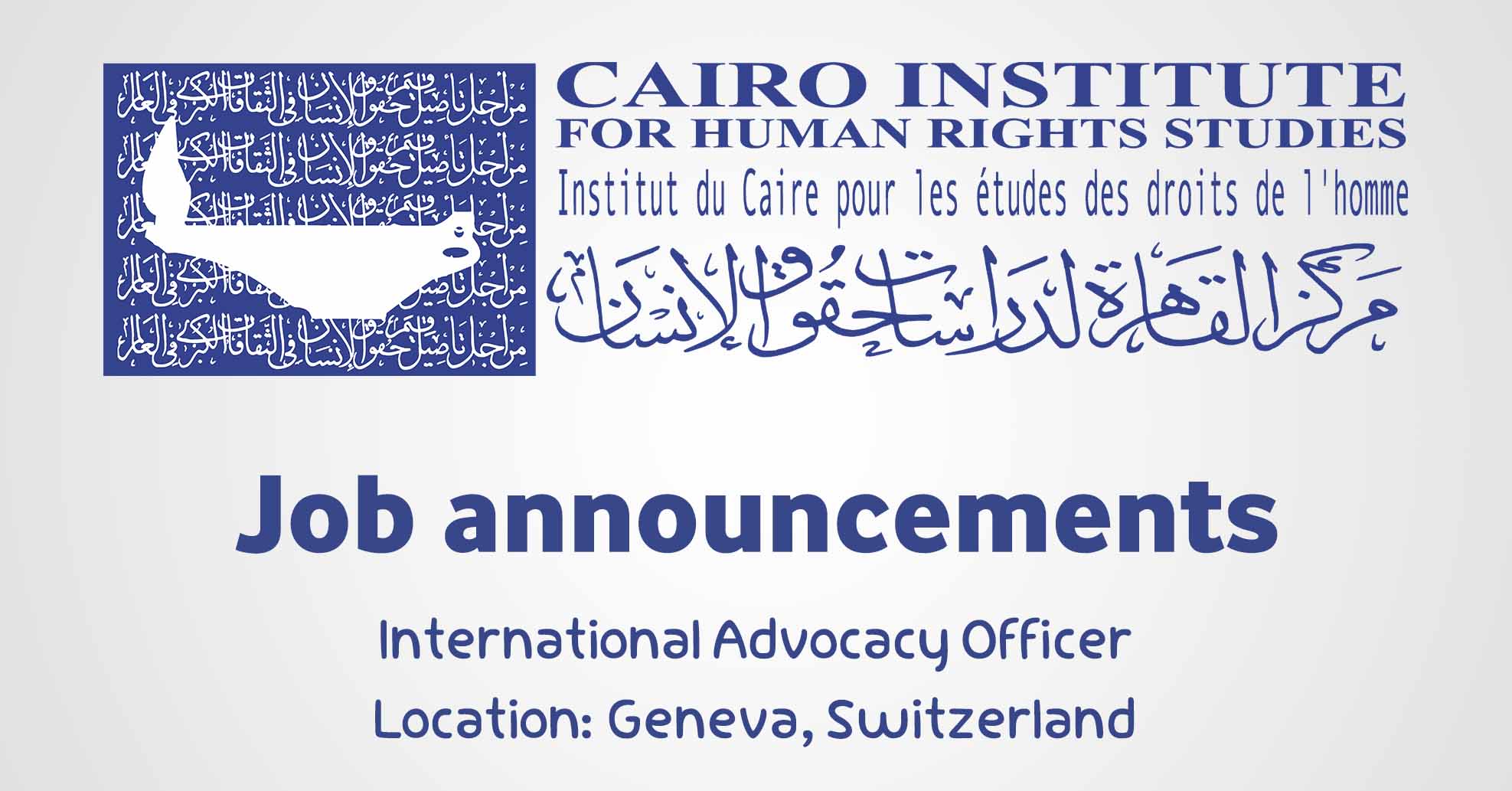 International Advocacy Officer – Geneva Office - Cairo Institute for ...