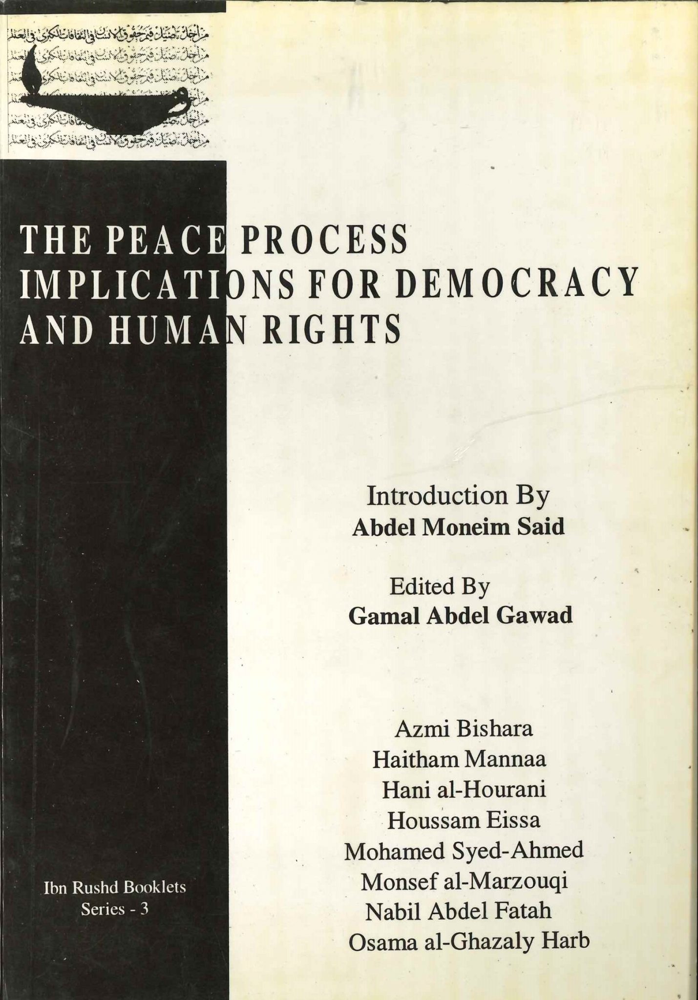 The Peace Process Implications For Democracy And Human Rights Cairo The Peace Process Implications For Democracy And Human Rights Cairo